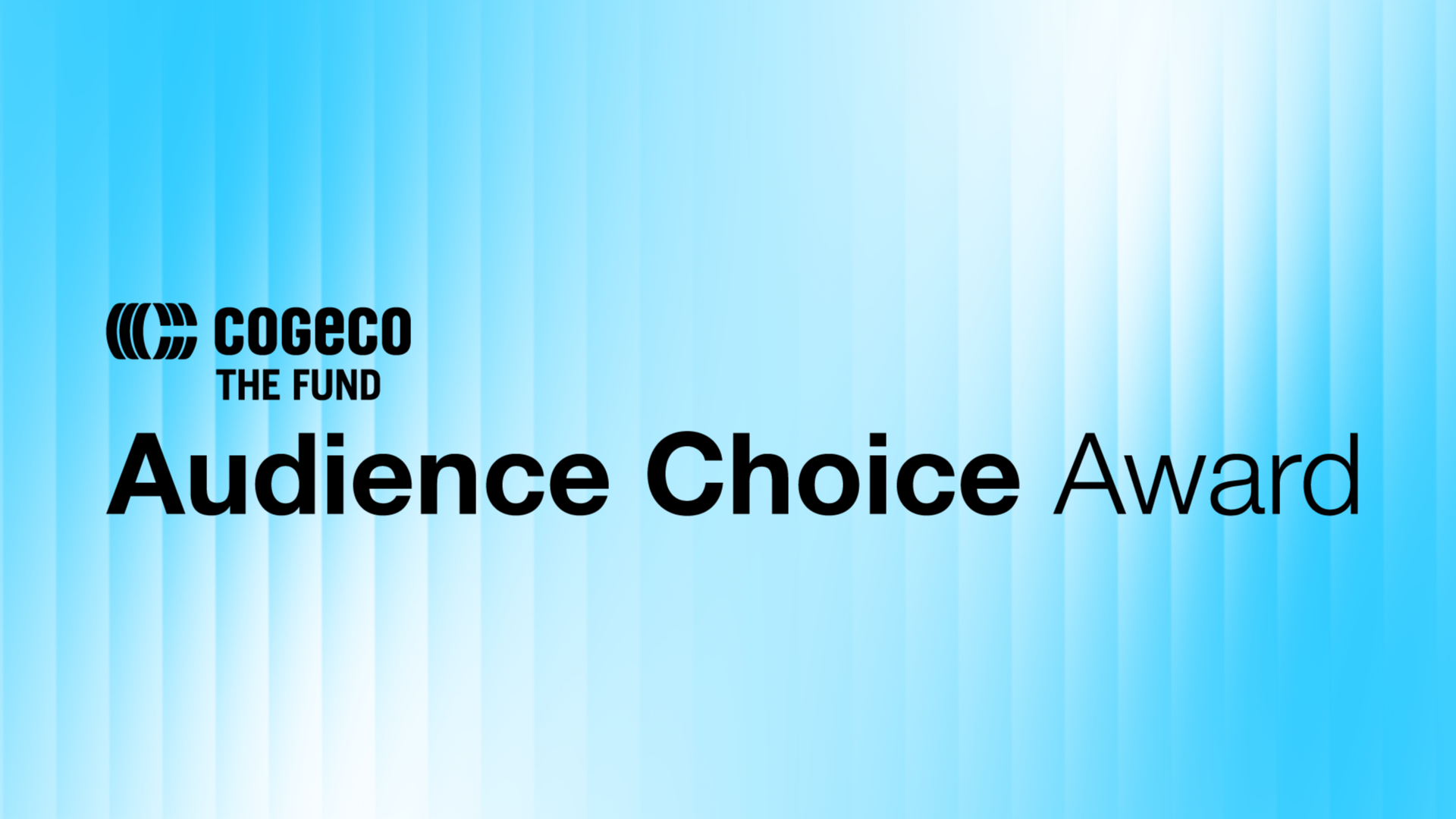 2026 Audience Choice Awards - Cogeco Fund Audience Choice Award ...